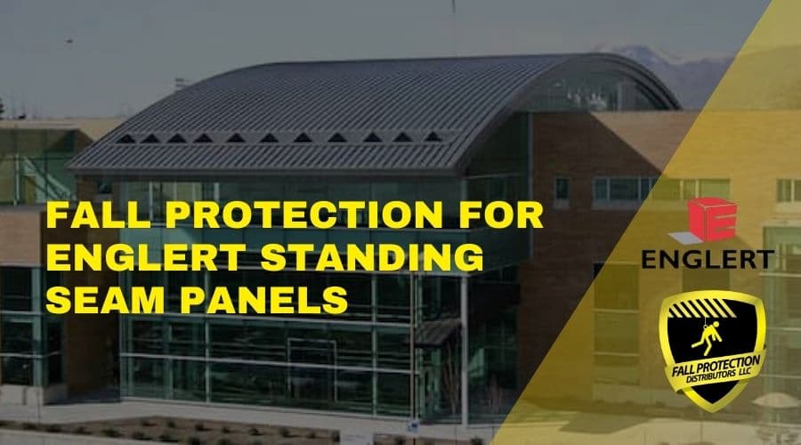 Fall Protection For Englert Standing Seam Panels - Fall Protection ...