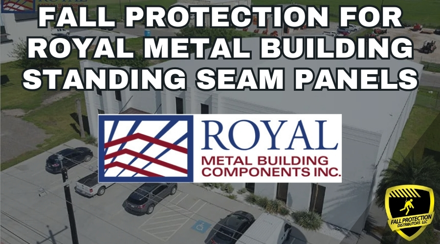 Fall Protection For Royal Metal Building Roofs - Fall Protection ...