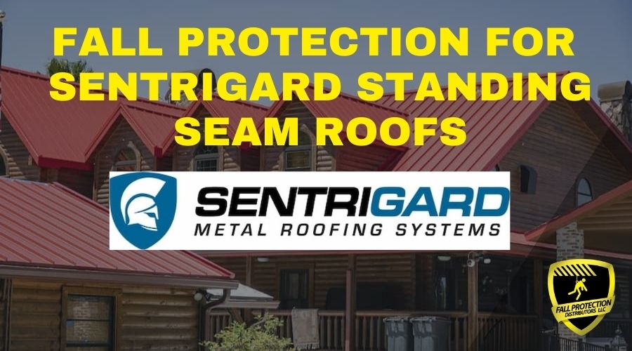 Fall Protection For Sentrigard Standing Seam Roofs - Fall Protection ...