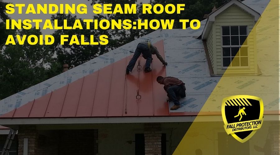 How Do I Minimize Falls During Standing Seam Panel Installations ...