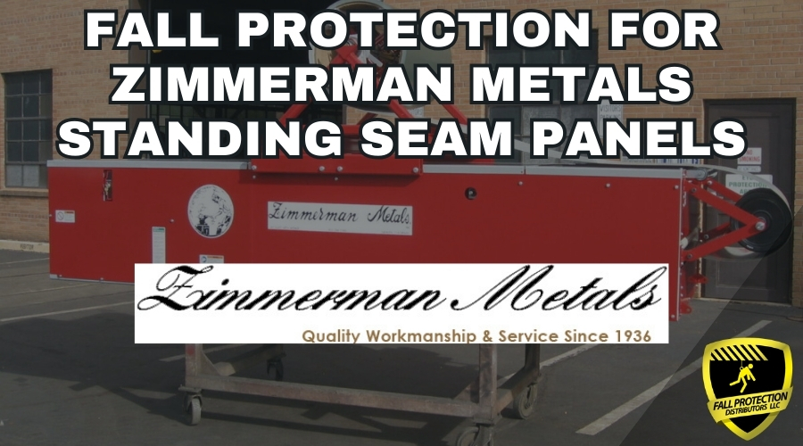 Fall Protection For Zimmerman Metals Standing Seam Panels - Fall ...