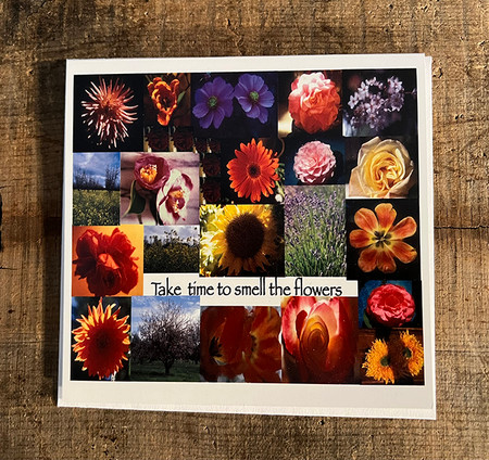 Take the time to smell the flowers (collage) Greeting Card
