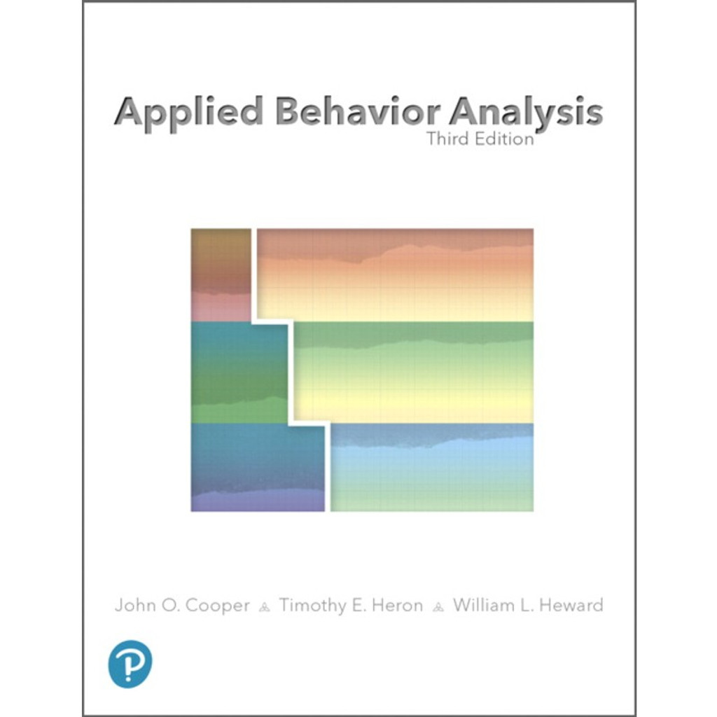 Applied Behavior Analysis 3rd Edition John O Cooper Timothy E applied-behavior-analysis-3rd-edition-john-o-cooper-timothy-e