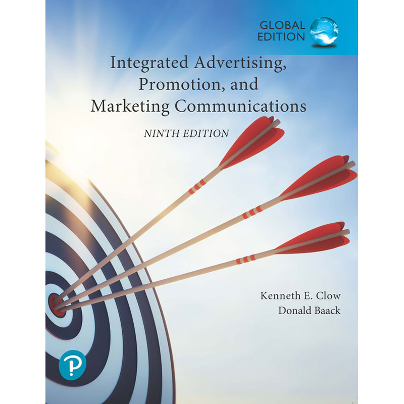 Integrated Advertising, Promotion, and Marketing Communications (9th ...