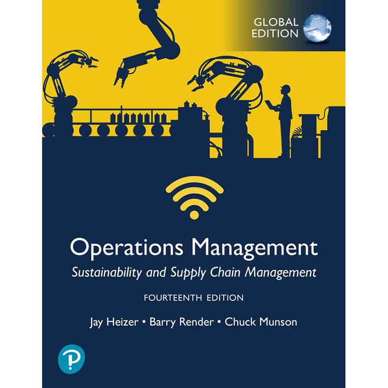 Operations Management: Sustainability and Supply Chain Management (14th ...