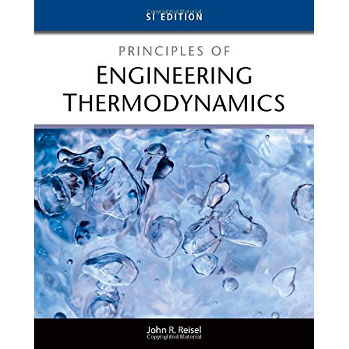 Principles of Engineering Thermodynamics (1st Edition) Reisel ...