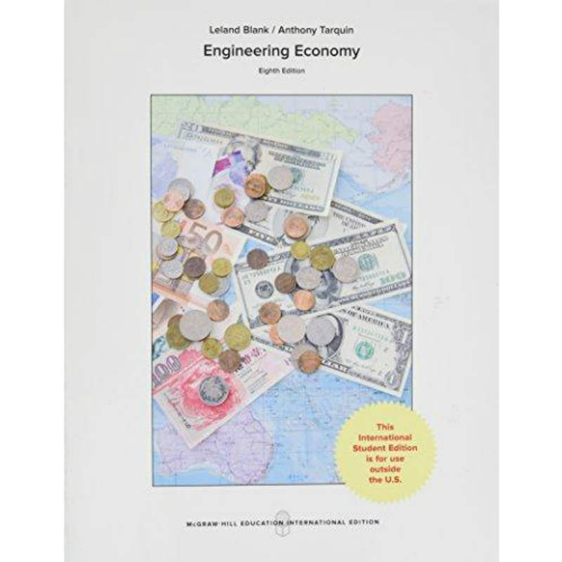 Engineering Economy (8th Edition) Leland T Blank and Anthony Tarquin ...