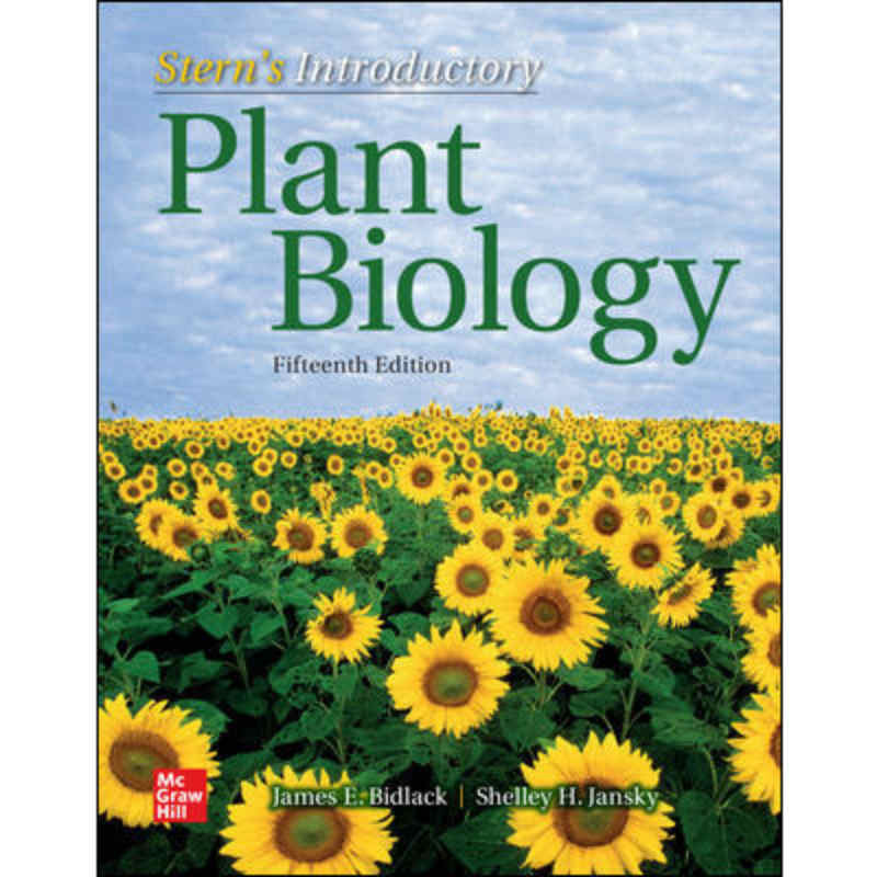 Stern's Introductory Plant Biology (15th Edition) James Bidlack and ...