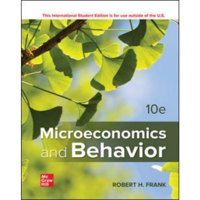 Microeconomics and Behavior (10th Edition) Robert Frank LL | 9781259919565