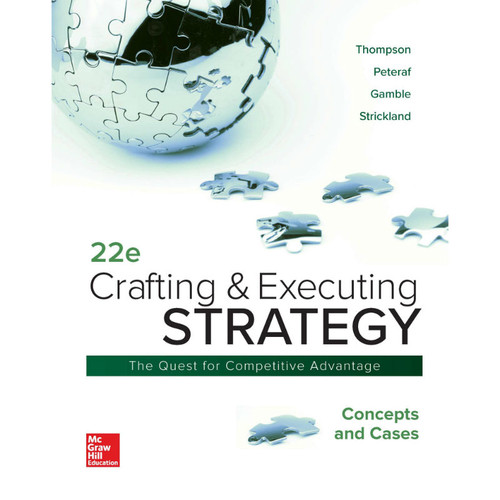 Crafting & Executing Strategy: The Quest for Competitive Advantage ...
