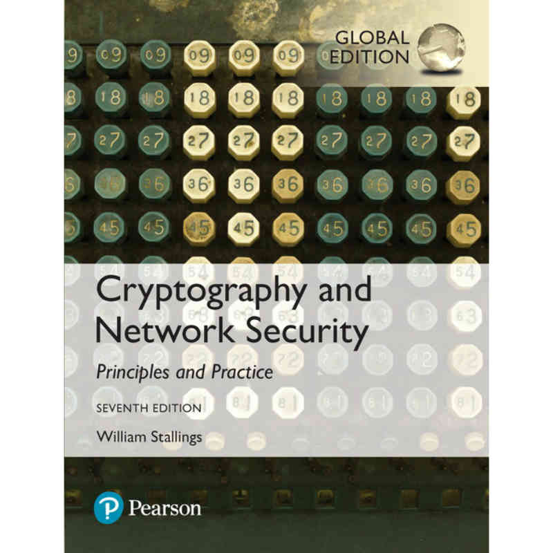 Cryptography and Network Security: Principles and Practice (7th Edition ...