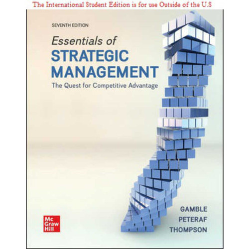 ISE Essentials of Strategic Management: The Quest for Competitive Advantage (7th Edition) John ...
