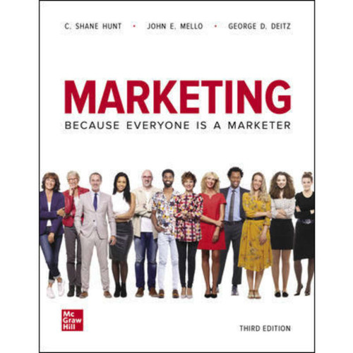Marketing (3rd Edition) Shane Hunt and John Mello and George Deitz ...