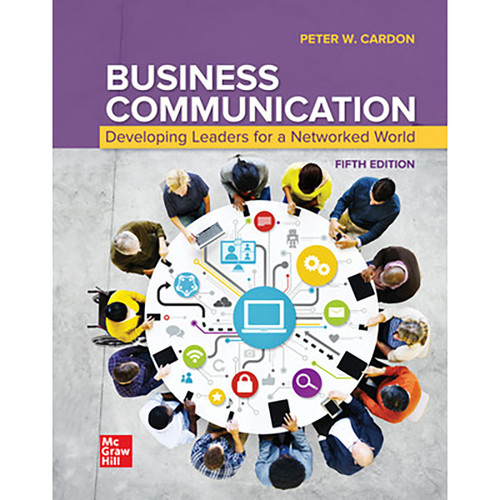 Business Communication: Developing Leaders for a Networked World (5th ...