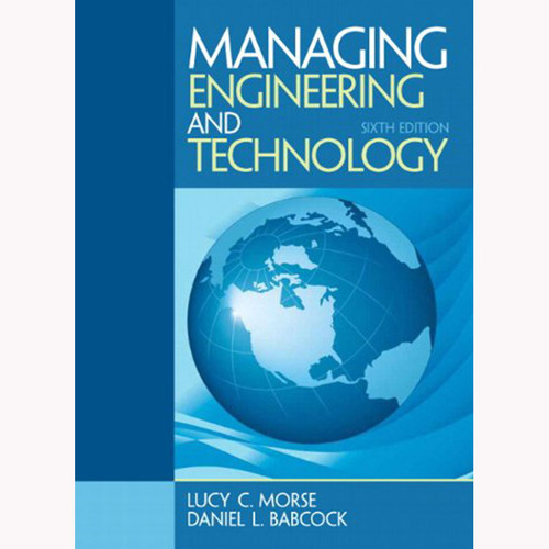 Managing Engineering and Technology (6th Edition) Babcock | 9780133485103