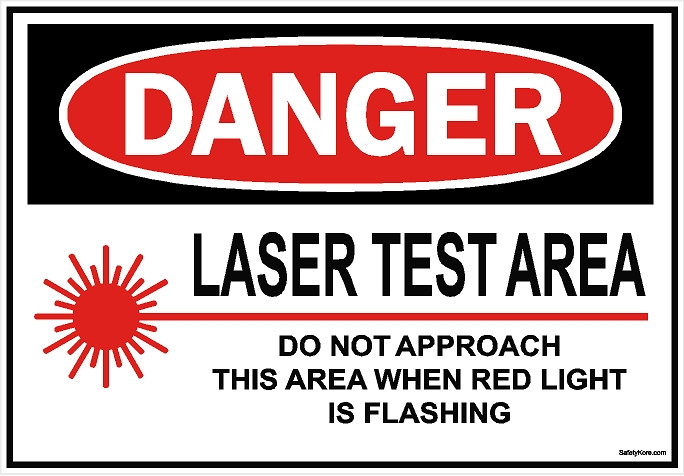 Laser Test Area Sign