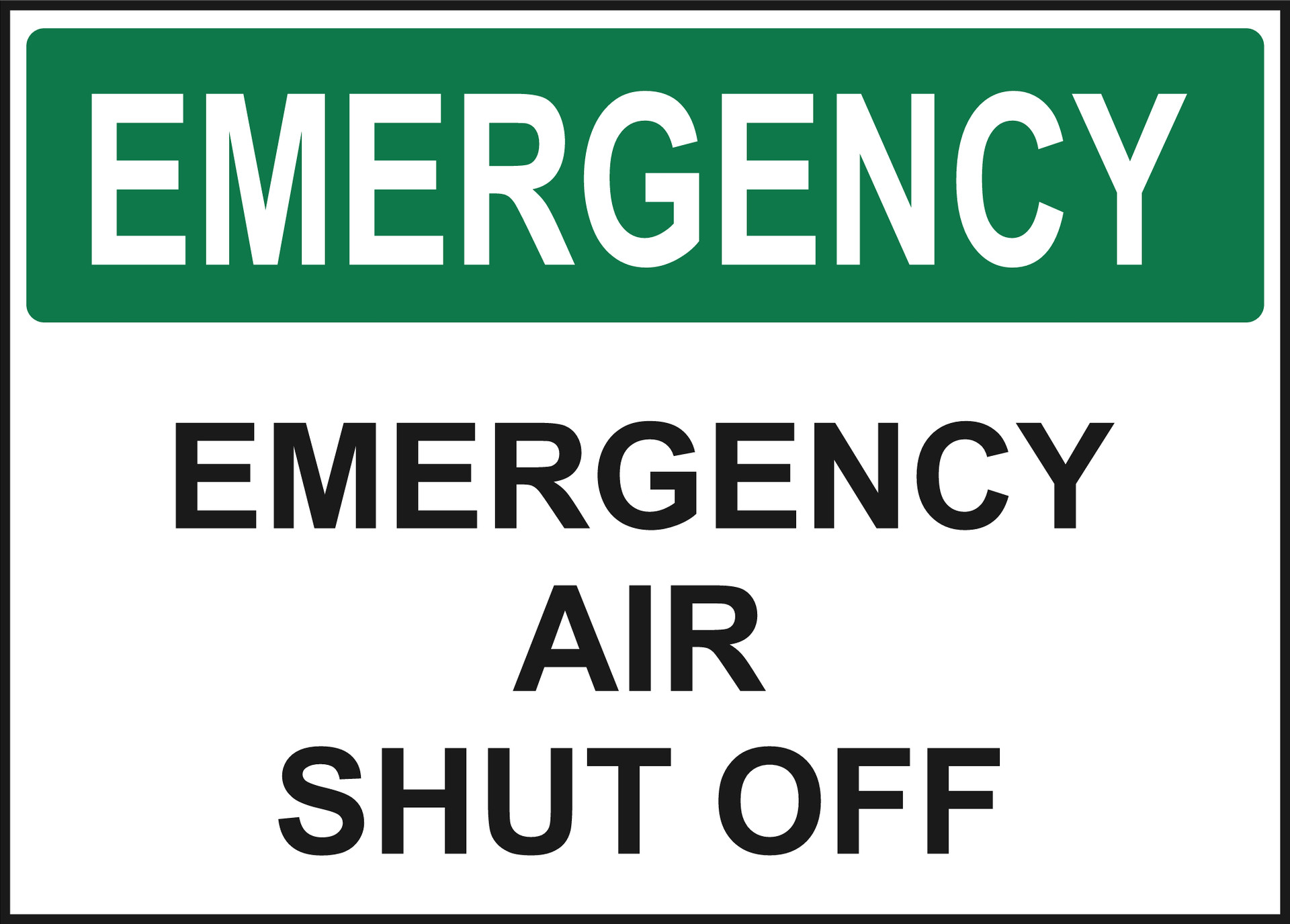 EMERGENCY AIR SHUT OFF SIGN