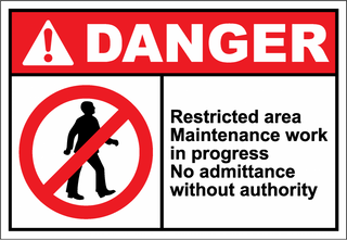 Danger Sign restricted area maintenance