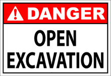 Danger Open Excavation Sign