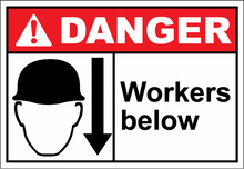 Danger Sign workers below
