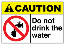 Caution Sign - do not drink the water