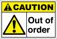 Caution Sign out of order