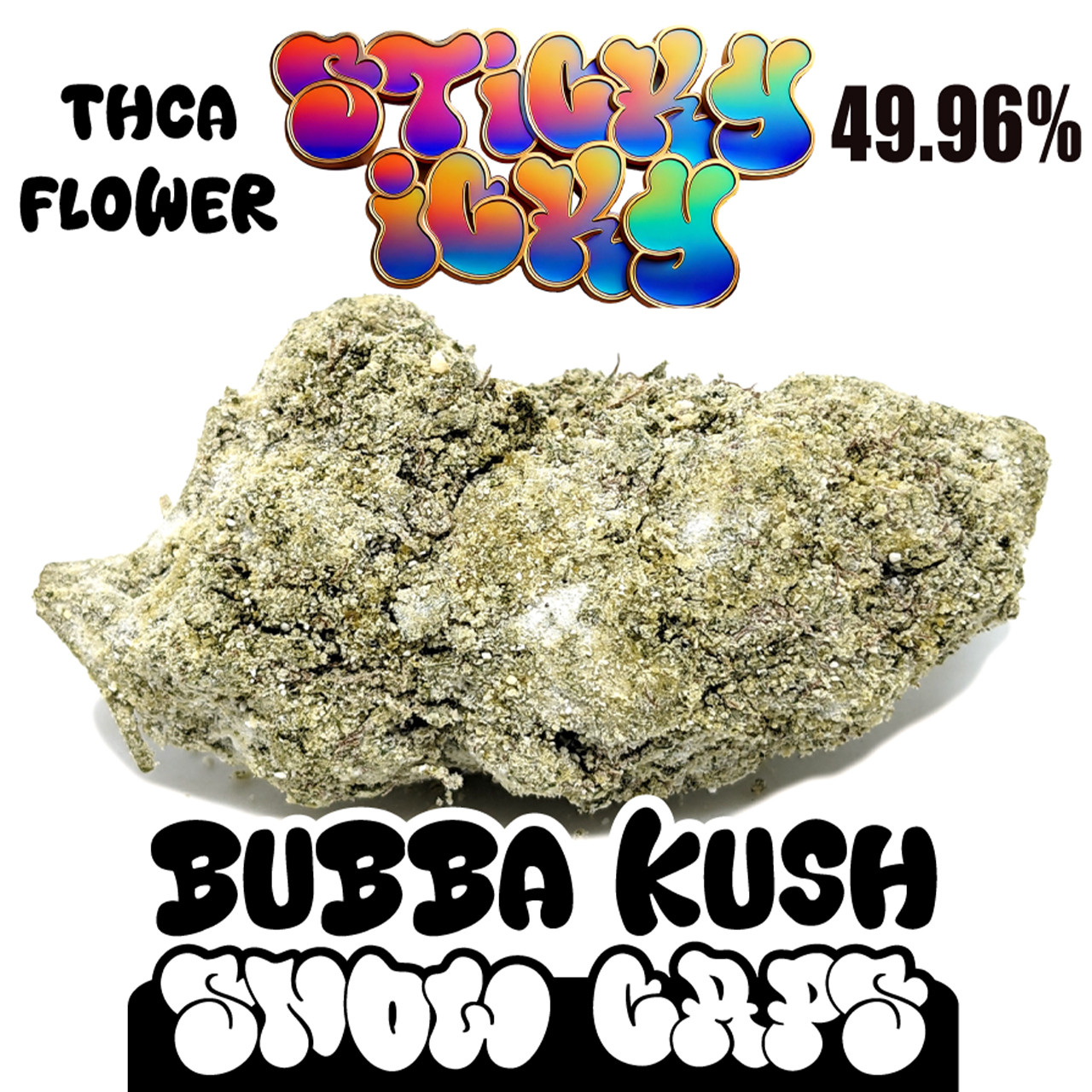 Sticky Icky THCA Flower Snow Caps 1/4lb & 1lb - HS Wholesale