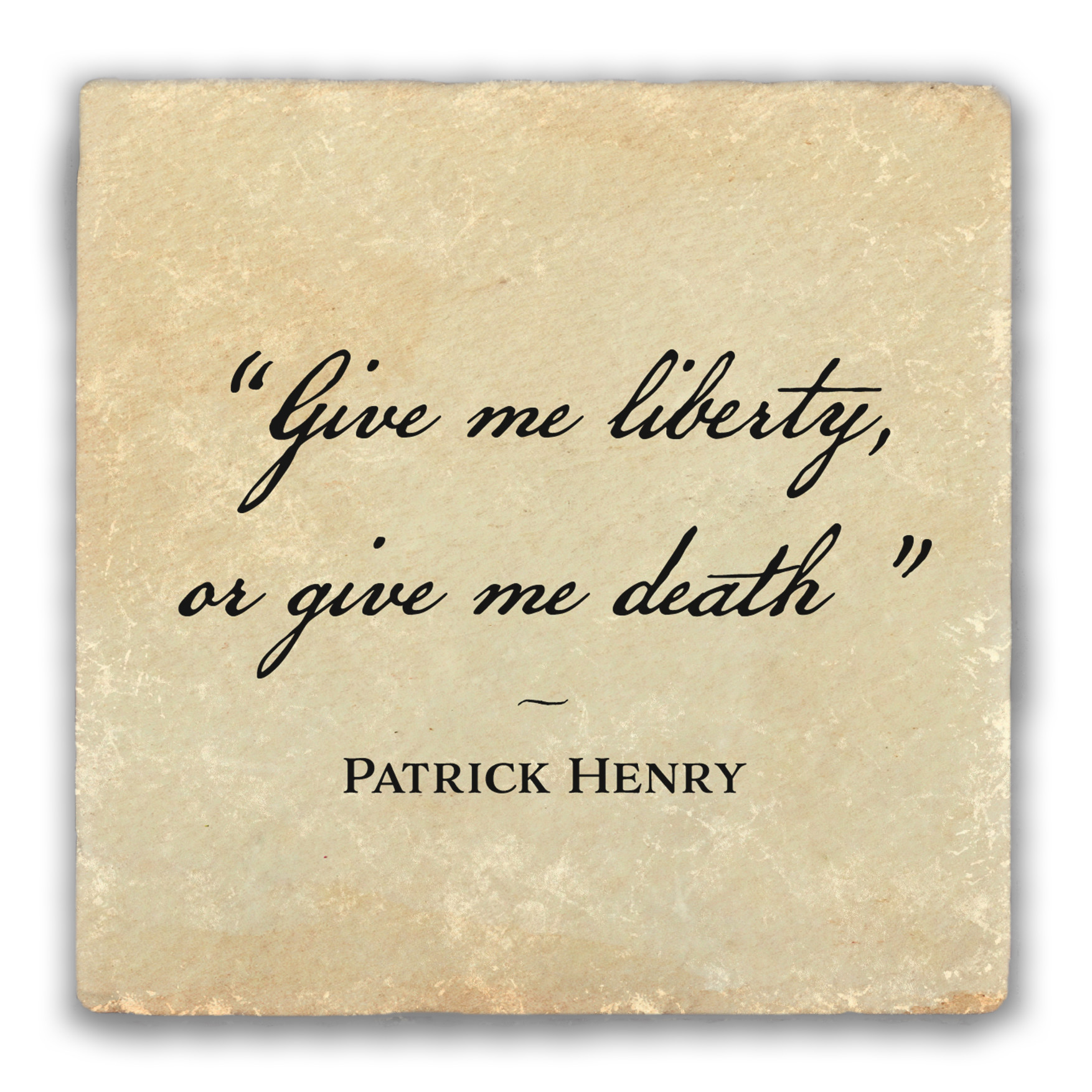 "Give Me Liberty, Or Give Me Death" Tumbled Stone Tile - Nelson Gifts ...