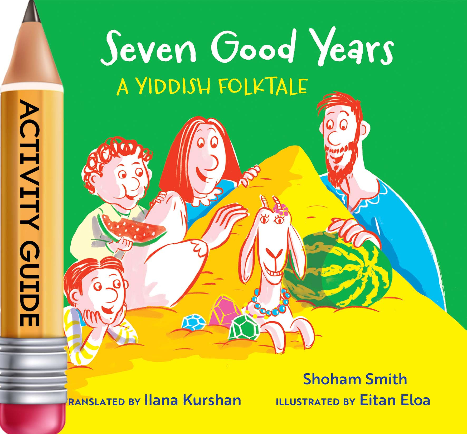 Seven Good Years: A Yiddish Folktale (Activity Guide)
