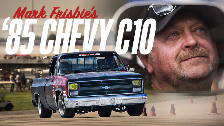 Feature: Mark Frisbie’s QA1-Equipped 1985 Chevy C10 Pickup - QA1