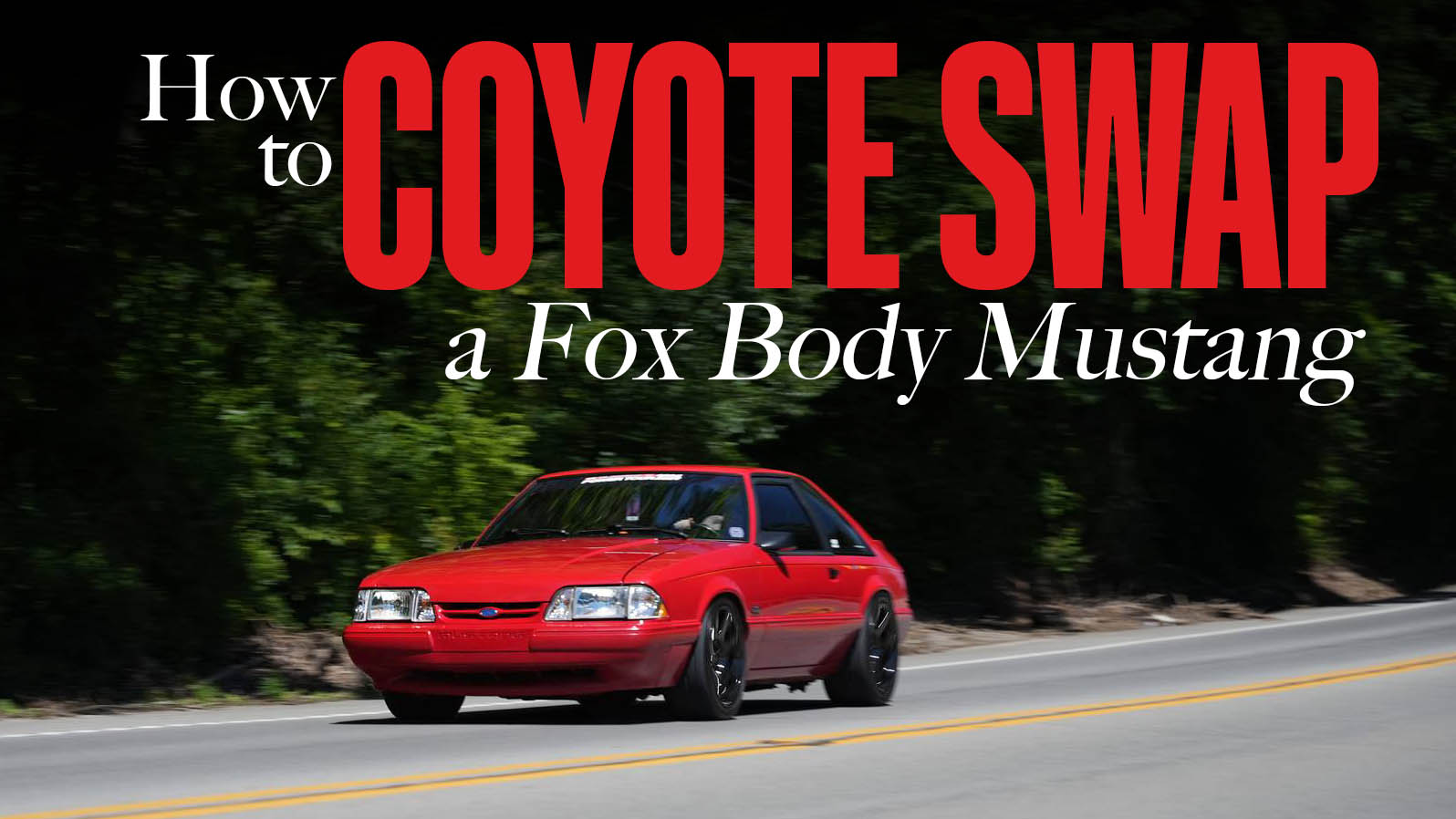 How To Coyote Swap A Fox Body Mustang - Detroit Speed