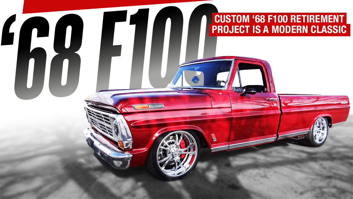 This 1968 Ford F100 Is A Retro-Modern Masterpiece - Detroit Speed