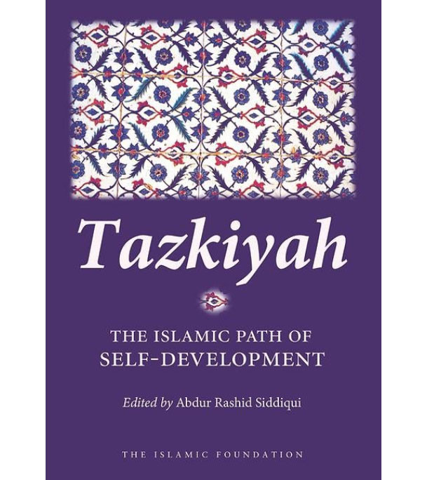 Tazkiyah: The Islamic Path of Self-Development - Madinah Media