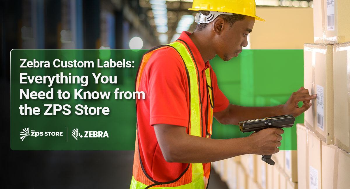 Zebra Custom Labels: Everything You Need to Know from The ZPS Store ...