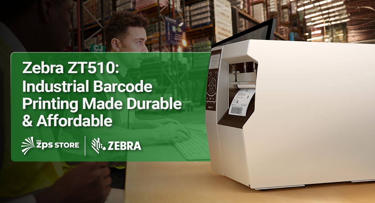 Zebra ZT510: Industrial Barcode Printing Made Durable and Affordable ...