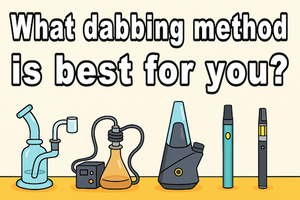Which Dabbing Method Is Best for You? A Beginner's Guide to Using ...