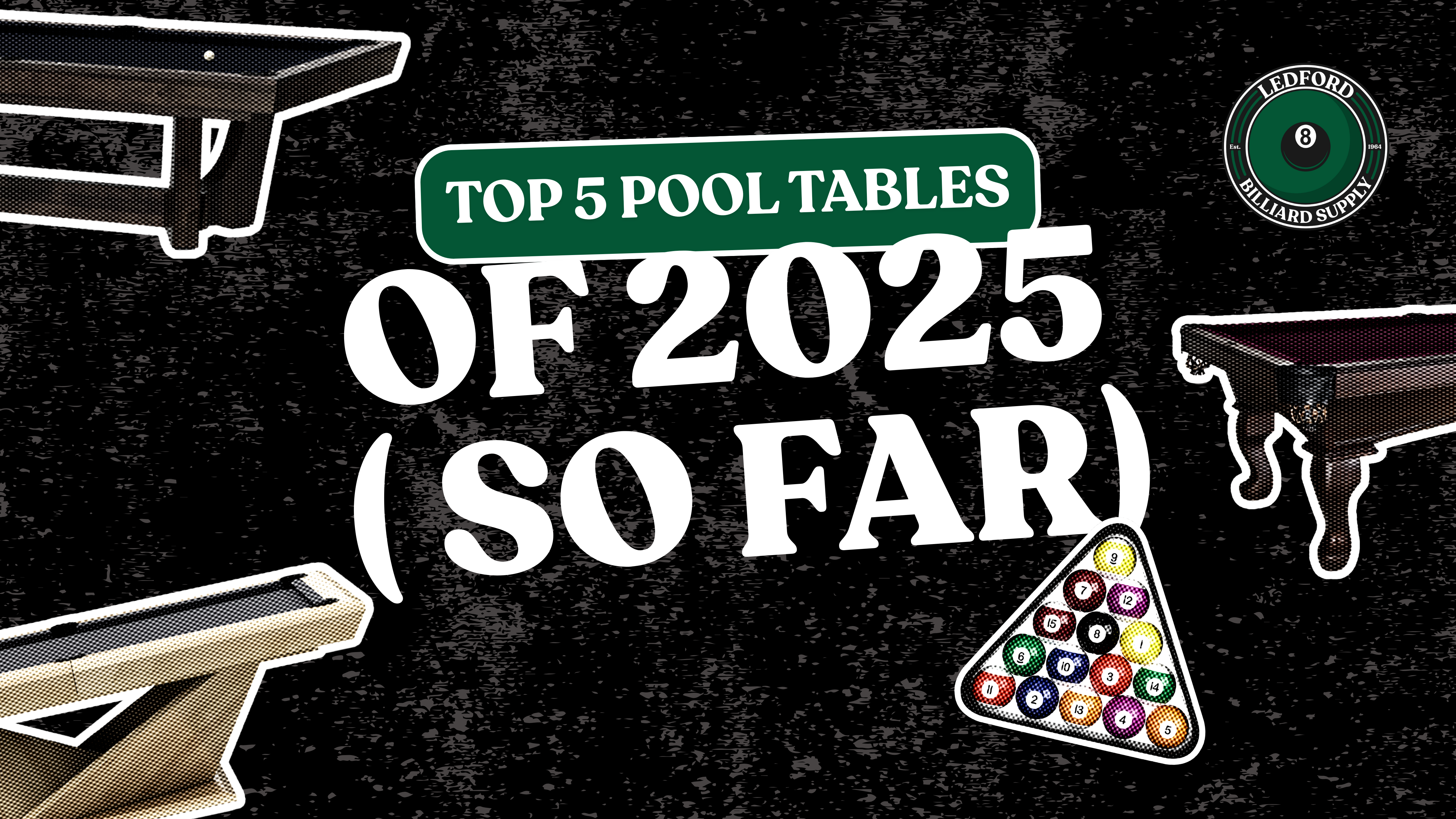 Our Top 5 Rated Pool Tables of 2025 ( So Far ) - Charleston Billiards ...