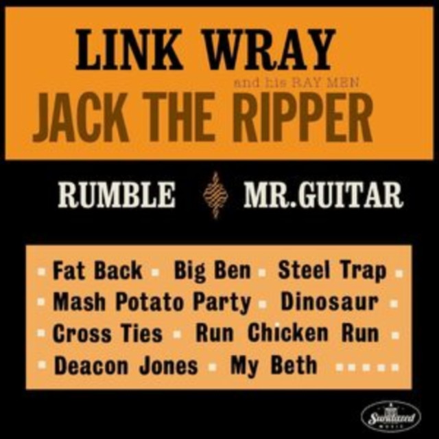 Link Wray and His Ray Men "Jack The Ripper"