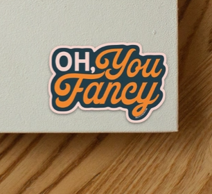 Oh You Fancy Sticker - VisitNorfolk Mermaid Market