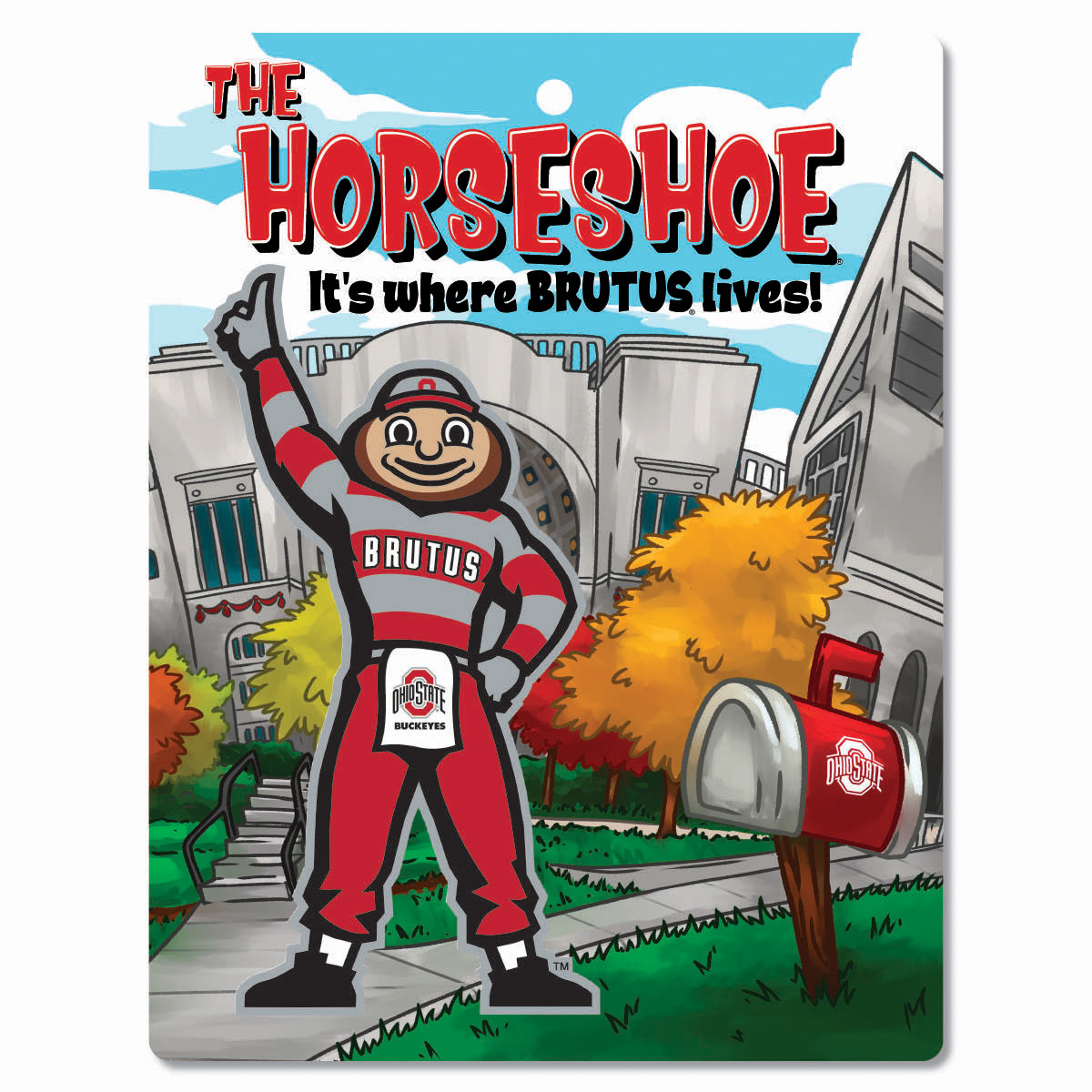 It's Where Brutus Lives 8x10 Sign - College Traditions