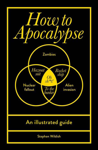 How To Apocalypse: An Illustrated Survival Guide | Kilkenny Design