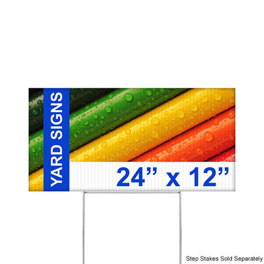 Yard Signs - 24" x 12" Standard Size | 1 or 2 sided with step stakes