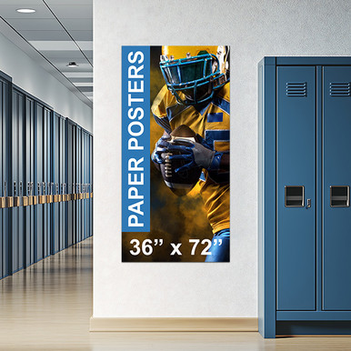 36" x 72" Custom Printed Paper Posters