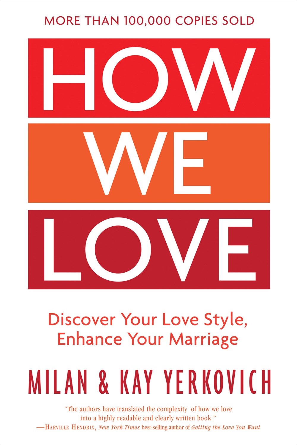 How We Love, Expanded Edition: Discover Your Love Style, Enhance Your ...