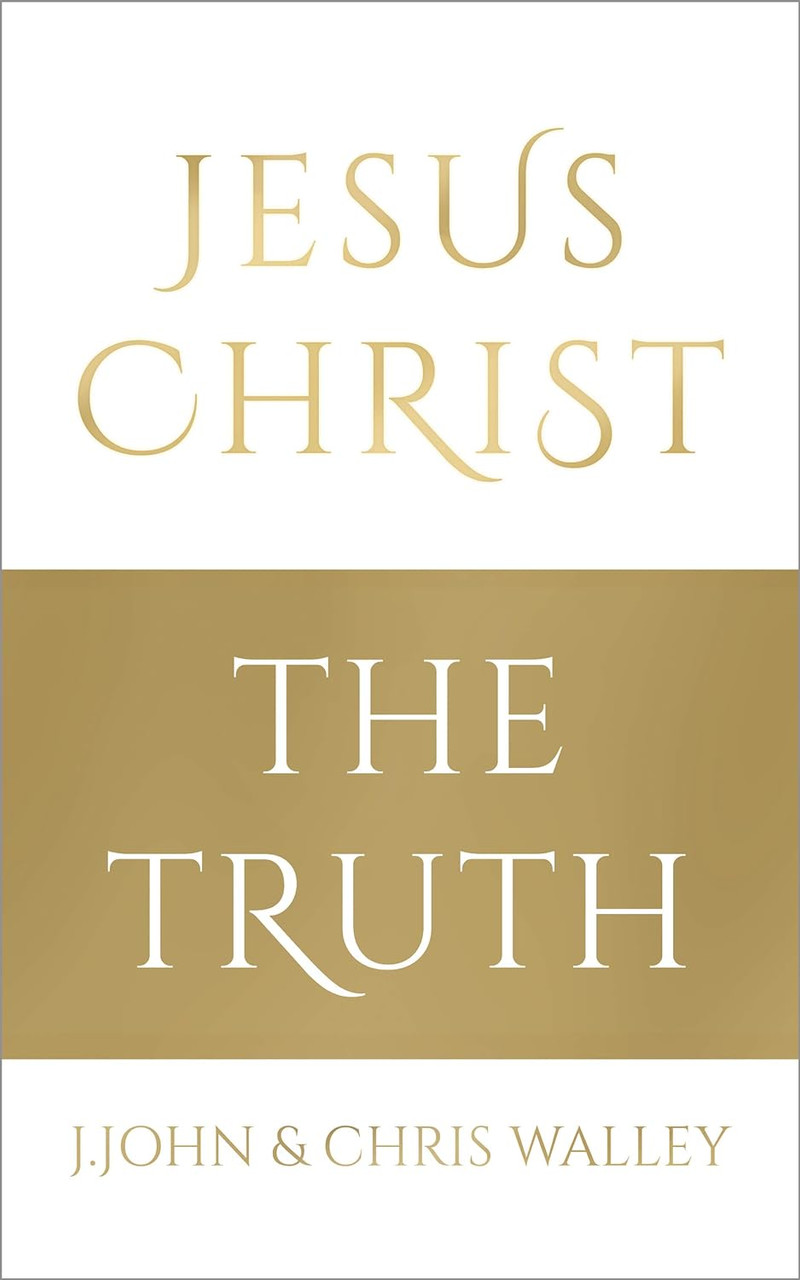 Jesus Christ - The Truth