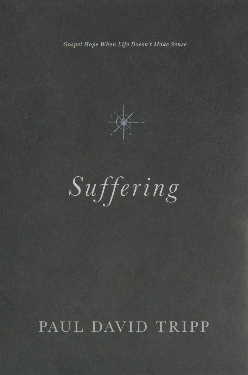 Suffering by Paul David Tripp | Focus on the Family Store