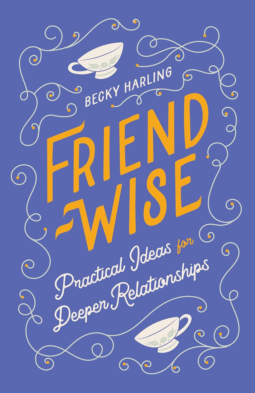 Friend-Wise by Becky Harling