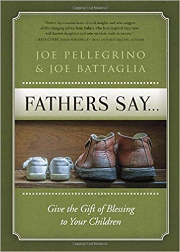 Fathers Say... by Joe Battaglia, Joe Pellegrino