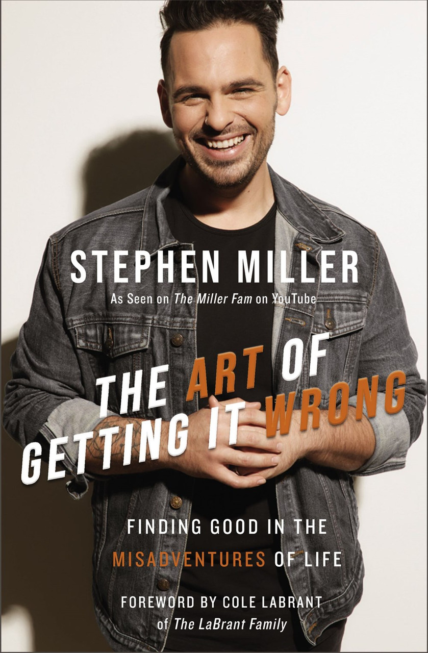 The Art of Getting It Wrong by Stephen Miller