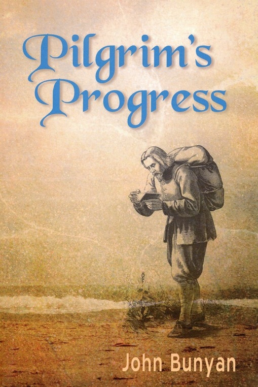 Pilgrim's Progress by John Bunyan